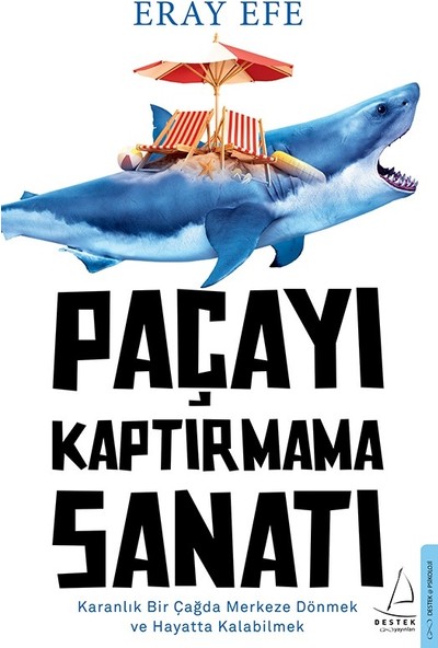 Paçayı Kaptırmama Sanatı - Eray Efe