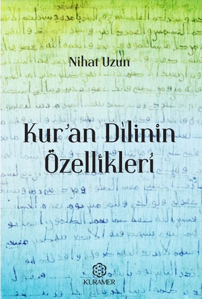 Kur'an Dilinin Özellikleri