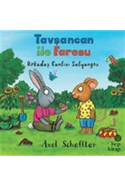 Hep Kitap Tavşancan ile Faresu - Arkadaş Canlısı Salyangoz
