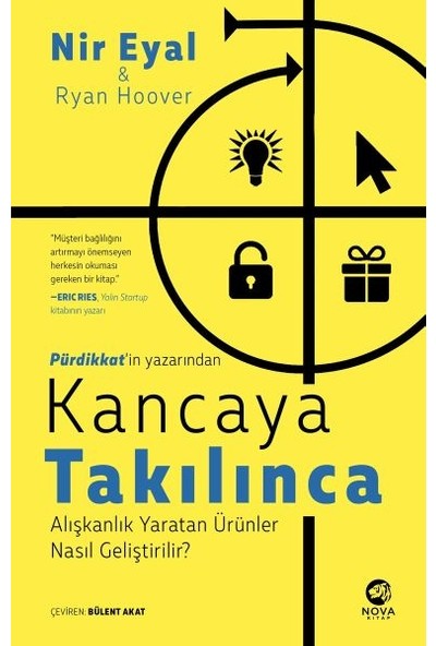 Kancaya Takılınca: Alışkanlık Yaratan Ürünler Nasıl Geliştirilir? Kancaya Takılınca: Alışkanlık Yaratan Ürünler Nasıl Geliştirilir?