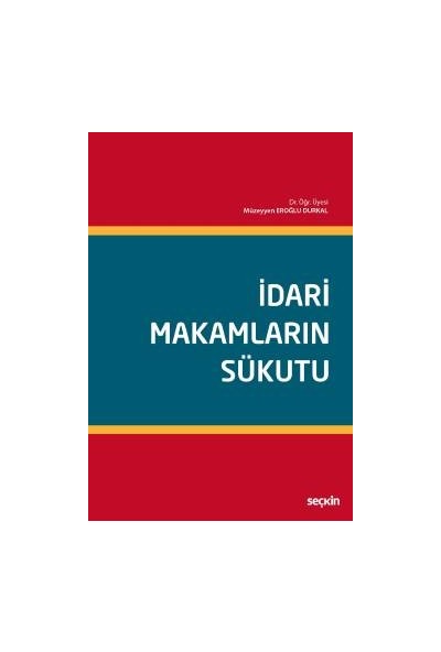 İdari Makamların Sükutu & İdarenin Cevap Vermemesi
