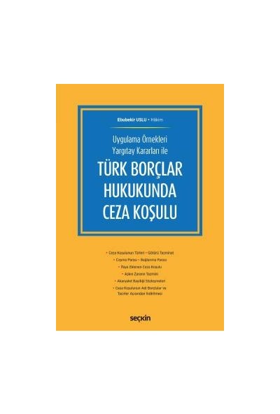 Uygulama Örnekleri Yargıtay Kararları Iletürk Borçlar Hukukunda Ceza Koşulu