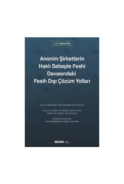 Anonim Şirketlerin Haklı Sebeple Feshi Davasındaki Fesih Dİşı Çözüm Yolları
