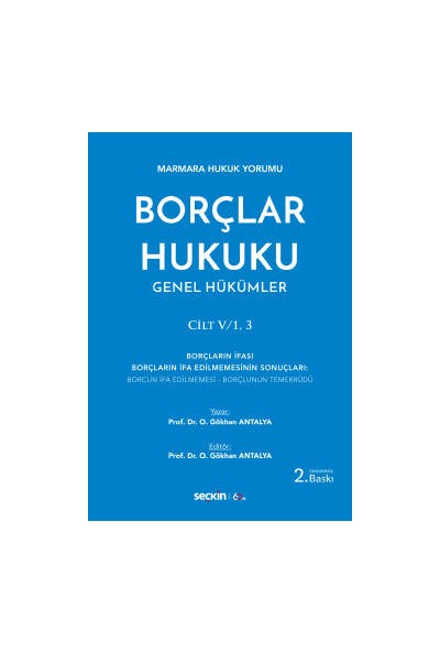 Marmara Hukuk Yorumuborçlar Hukuku Genel Hükümler Cilt: V/1, 3 Marmara Hukuk Yorumuborçlar Hukuku Genel Hükümler Cilt: V/1, 3