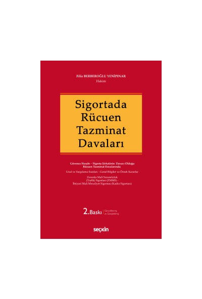 Sigortada Rücuen Tazminat Davaları Sigortada Rücuen Tazminat Davaları