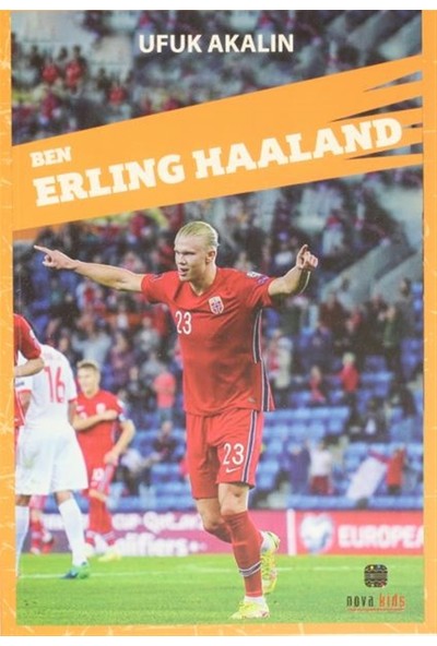 Ben Erling Haaland - Ufuk Akalın Ben Erling Haaland - Ufuk Akalın