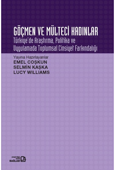 Göçmen ve Mülteci Kadınlar - Emel Coşkun Göçmen ve Mülteci Kadınlar - Emel Coşkun