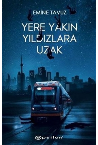 Yere Yakın Yıldızlara Uzak (Ciltli) Yere Yakın Yıldızlara Uzak (Ciltli)