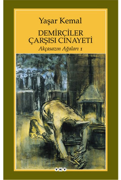 Demirciler Çarşısı Cinayeti - Akçasazın Ağaları 1 Demirciler Çarşısı Cinayeti - Akçasazın Ağaları 1