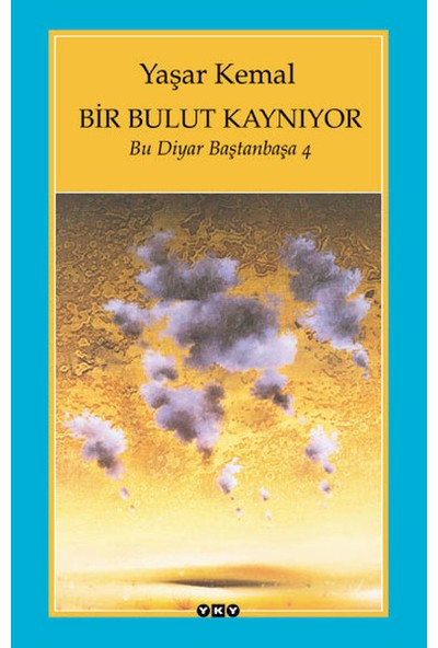 Bir Bulut Kaynıyor - Bu Diyar Baştanbaşa 4