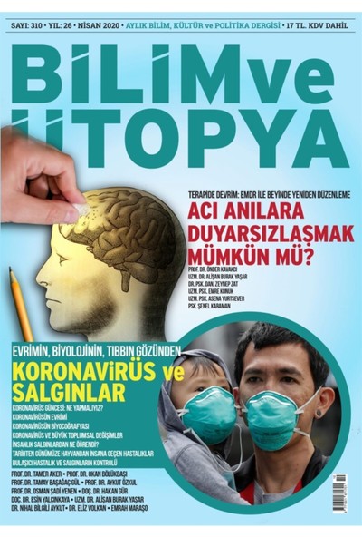 Bilim ve Ütopya Dergi Sayı: 310 Nisan 2020 Bilim ve Ütopya Dergi Sayı: 310 Nisan 2020