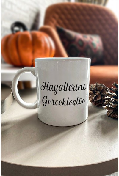 Leyya Dekor Hayallerini Gerçekleştir Kupa Bardak