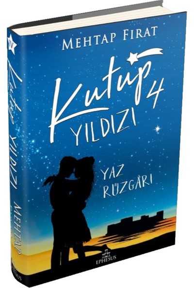 Kutup Yıldızı 4 - Yaz Rüzgarı (Ciltli) - Mehtap Fırat