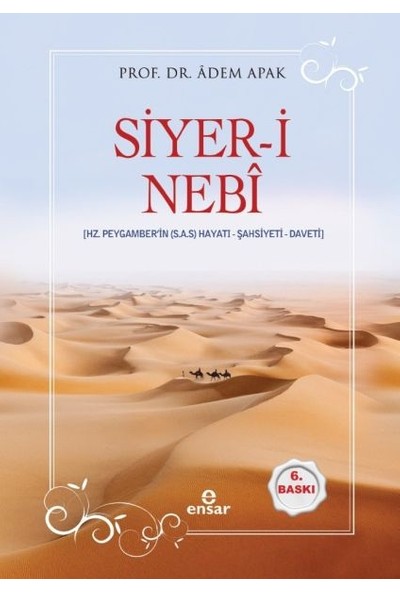 Siyer-I Nebî (Hz. Peygamberin (S.a.s) Hayatı, Şahsiyeti ,daveti)