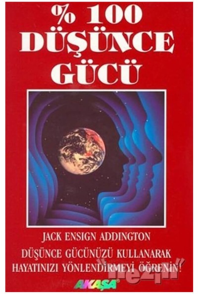 % 100 Düşünce Gücü Psikojenez Yolu