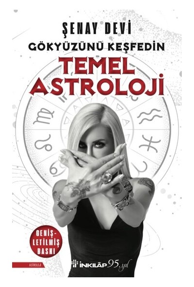 Temel Astroloji – Gökyüzünü Keşfedin - Şenay Devi Temel Astroloji – Gökyüzünü Keşfedin - Şenay Devi