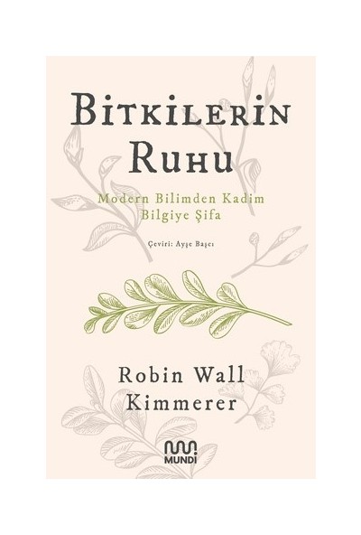 Bitkilerin Ruhu - Robin Wall Kimmerer Bitkilerin Ruhu - Robin Wall Kimmerer