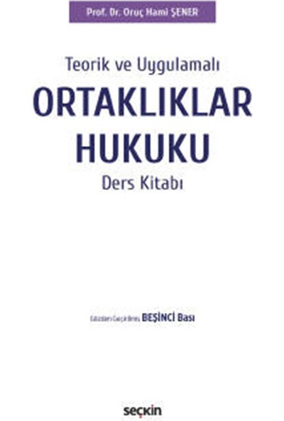 Ortaklıklar Hukuku Ders Kitabı Ortaklıklar Hukuku Ders Kitabı