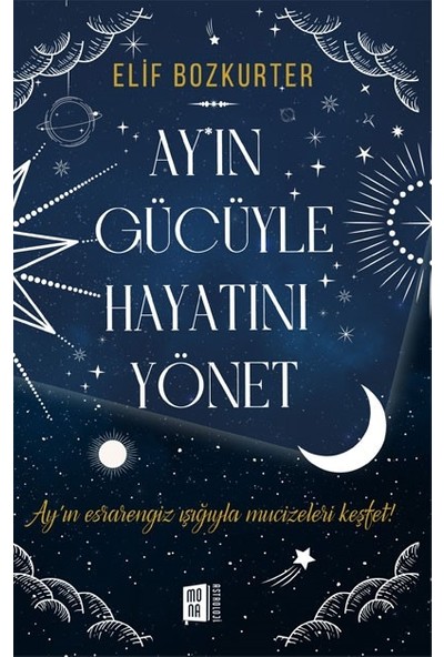 Ay'ın Gücüyle Hayatını Yönet - Elif Bozkurter