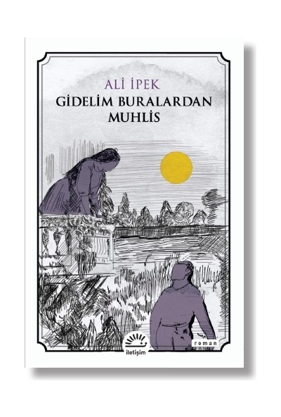 Gidelim Buralardan Muhlis - Ali Ipek Gidelim Buralardan Muhlis - Ali Ipek