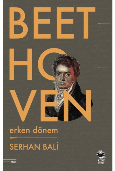 Beethoven: Erken Dönem -Serhan Bali