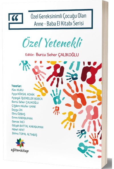 Özel Yetenekli & Özel Gereksinimli Çocuğu Olan Anne - Baba El Kitabı