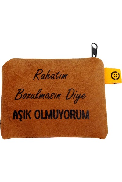 Afillix Concept Kt Rahatım Bozulmasın Diye Aşık Olmuyorum Tasarım Nubuk Bozuk Para Cüzdanı Afillix Concept Kt Rahatım Bozulmasın Diye Aşık Olmuyorum Tasarım Nubuk Bozuk Para Cüzdanı