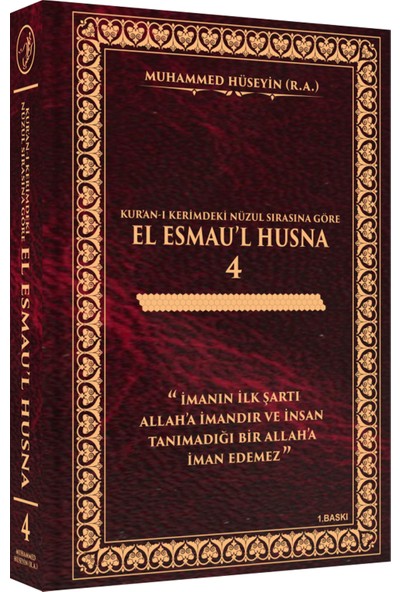 Kur'an-I Kerim'deki Nüzul Sırasına Göre El Esmau'l Husna 4 -Muhammed Hüseyin