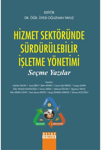 Hizmet Sektöründe Sürdürülebilir Işletme Yönetimi Seçme Yazılar