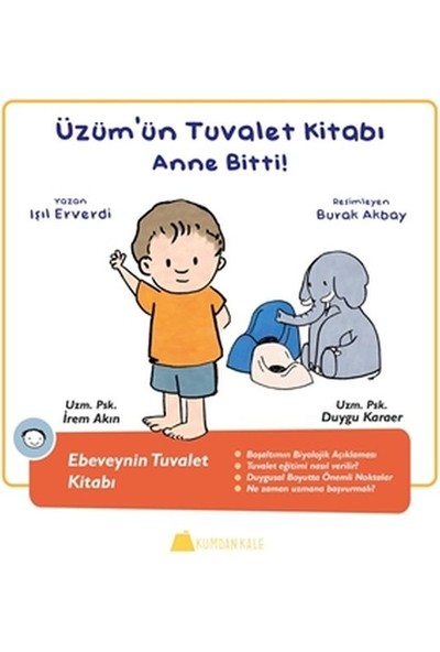 Üzüm'ün Tuvalet Kitabı - Anne Bitti - Ebeveynin Tuvalet Kitabı Üzüm'ün Tuvalet Kitabı - Anne Bitti - Ebeveynin Tuvalet Kitabı