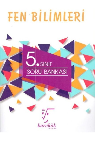 Karekök 5. Sınıf Fen Bilimleri Soru Bankası Karekök 5. Sınıf Fen Bilimleri Soru Bankası