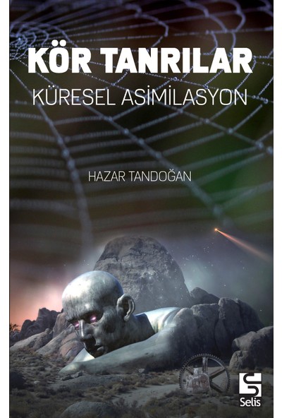 Kör Tanrılar Küresel Asimilasyon