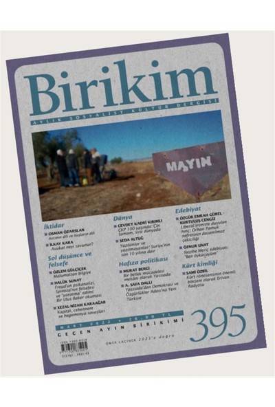 Birikim Aylık Edebiyat Kültür Dergisi Sayı: 395 Mart 2022 - Kolektif Birikim Aylık Edebiyat Kültür Dergisi Sayı: 395 Mart 2022 - Kolektif