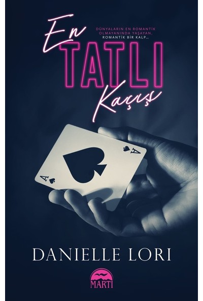 En Tatlı Kaçış - Danielle Lori En Tatlı Kaçış - Danielle Lori