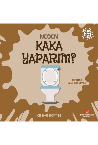 Neden Kaka Yaparım? - Kirsty Holmes Neden Kaka Yaparım? - Kirsty Holmes