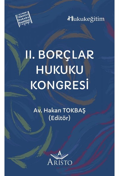 2. Borçlar Hukuku Kongresi - Hakan Tokbaş