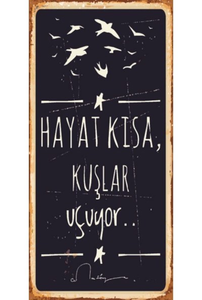 Hayat Kısa Vintage Retro Ahşap Poster Hayat Kısa Vintage Retro Ahşap Poster