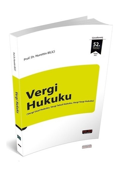 Vergi Hukuku - Nurettin Bilici 52. Baskı Kasım 2021 Vergi Hukuku - Nurettin Bilici 52. Baskı Kasım 2021
