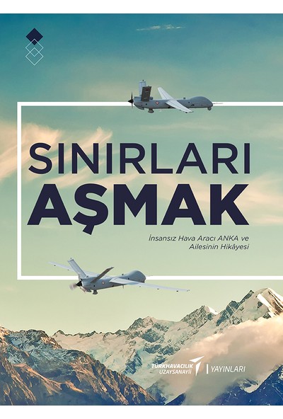 Sınırları Aşmak (Prestij) Türk Havacılık Uzay Sanayii (Ciltli) Sınırları Aşmak (Prestij) Türk Havacılık Uzay Sanayii (Ciltli)