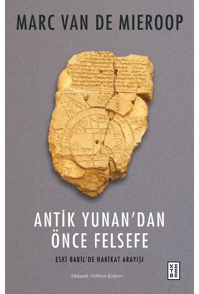 Antik Yunan’dan Önce Felsefe - Marc Van De Mieroop Antik Yunan’dan Önce Felsefe - Marc Van De Mieroop