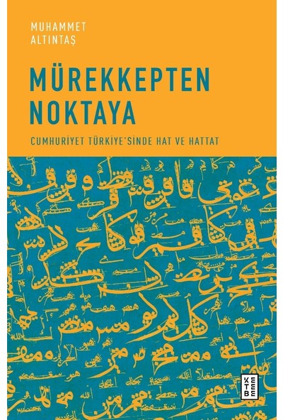Mürekkepten Noktaya - Muhammet Altıntaş