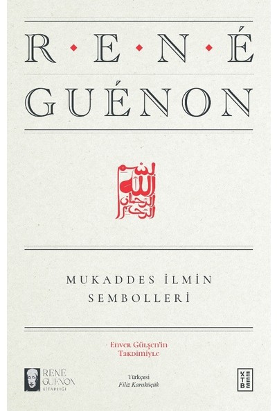 Mukaddes İlmin Sembolleri - Rene Guenon