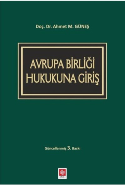 Avrupa Birliği Hukukuna Giriş Avrupa Birliği Hukukuna Giriş
