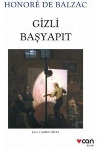 Gizli Başyapıt | Honore De Balzac | Gizli Başyapıt | Honore De Balzac |
