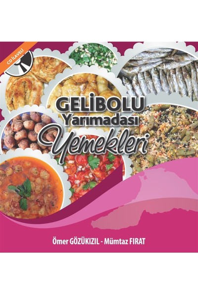 Gelibolu Yarımadası Yemekleri - Ömer Gözükızıl 9786050643107