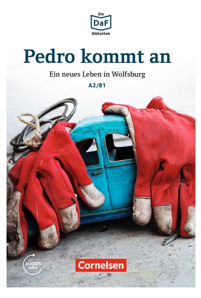 Pedro Kommt An A2/b1 Mit Online Audio Pedro Kommt An A2/b1 Mit Online Audio