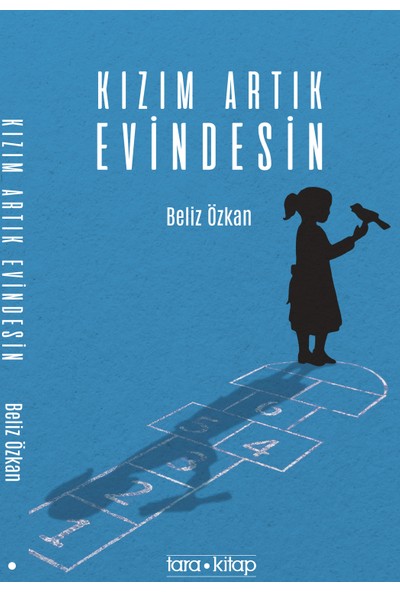 Kızım Artık Evindesin - Beliz Özkan Kızım Artık Evindesin - Beliz Özkan