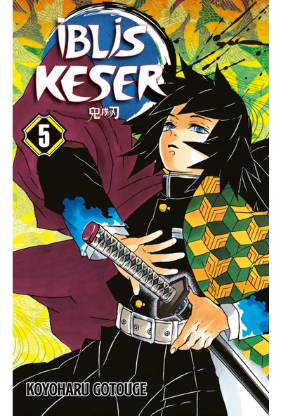 İblis Keser 5. Cilt - Koyoharu Gotouge İblis Keser 5. Cilt - Koyoharu Gotouge