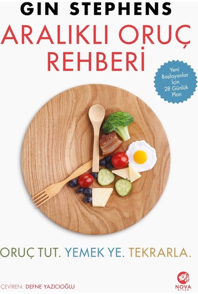 Aralıklı Oruç Rehberi - Gin Stephens Aralıklı Oruç Rehberi - Gin Stephens