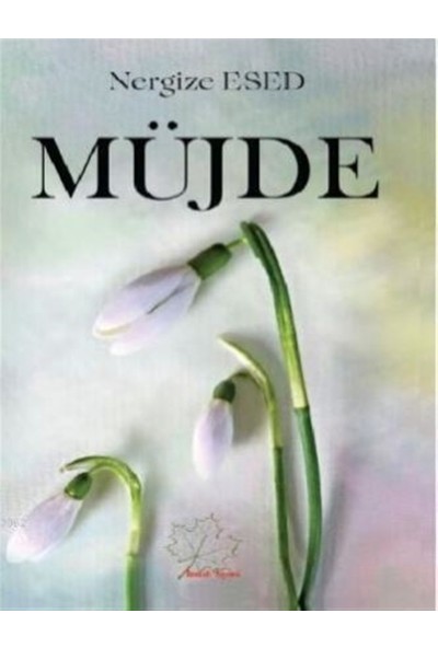 Müjde - Nergize Esed